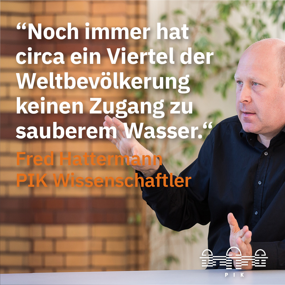 Fred Hattermann über Zugang zu sauberem Wasser — Potsdam-Institut für ...